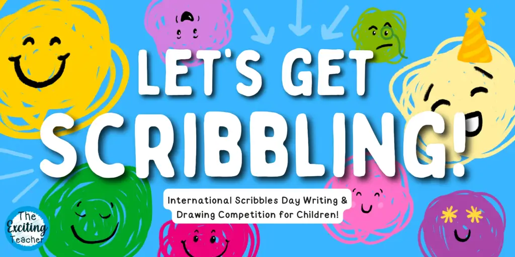 Scribbles Competition 2024 Entry Form - Exciting Teacher